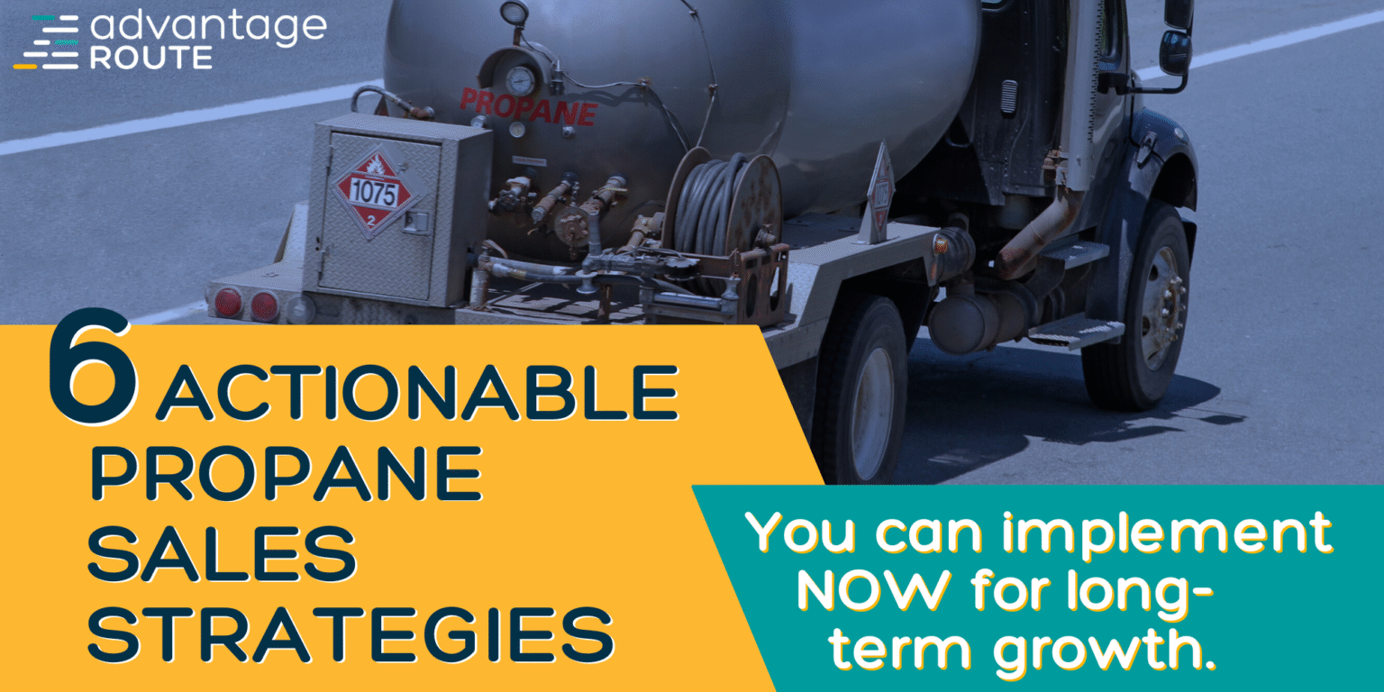 Six Propane Sales Strategies You Can Implement Now for Long-Term Growth ...